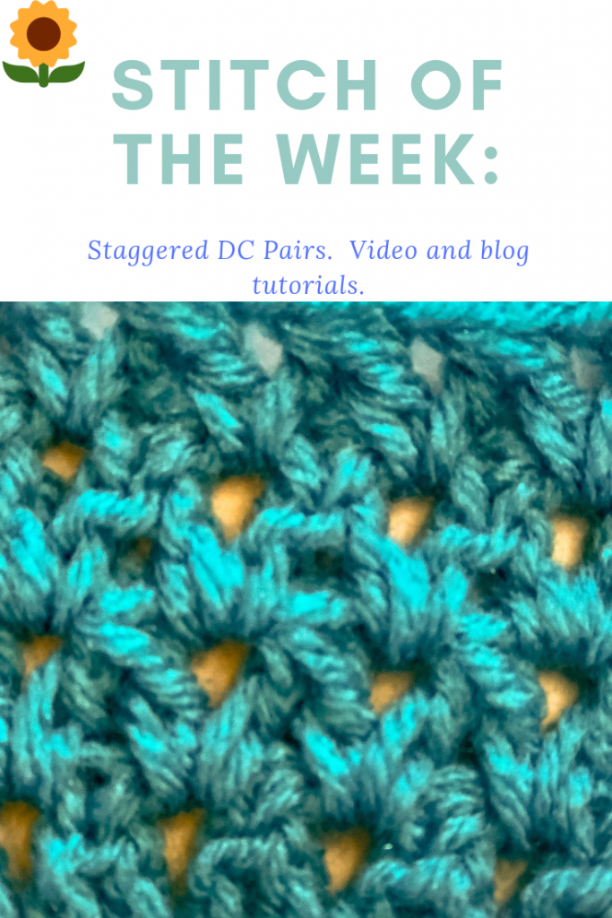 Stitch of the Week: Staggered Double Crochet Pairs - Sunflower Cottage ...