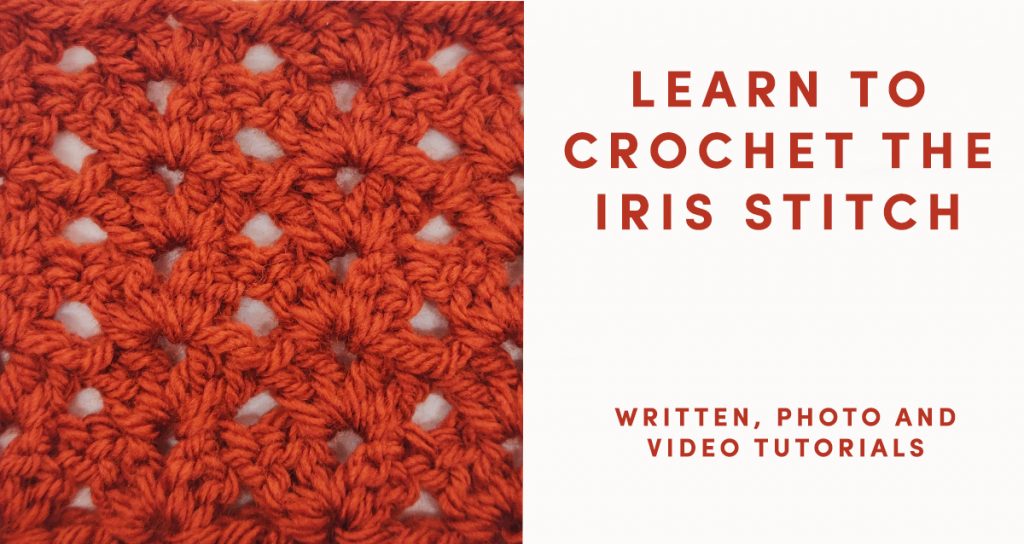 Crochet the Iris Stitch - tutorial and free pattern - Sunflower Cottage ...