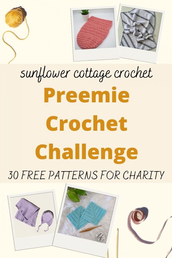 The Preemie Crochet Challenge 2022 - Sunflower Cottage Crochet