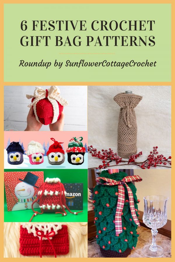 6 Festive Crochet Gift Bag Patterns - Sunflower Cottage Crochet