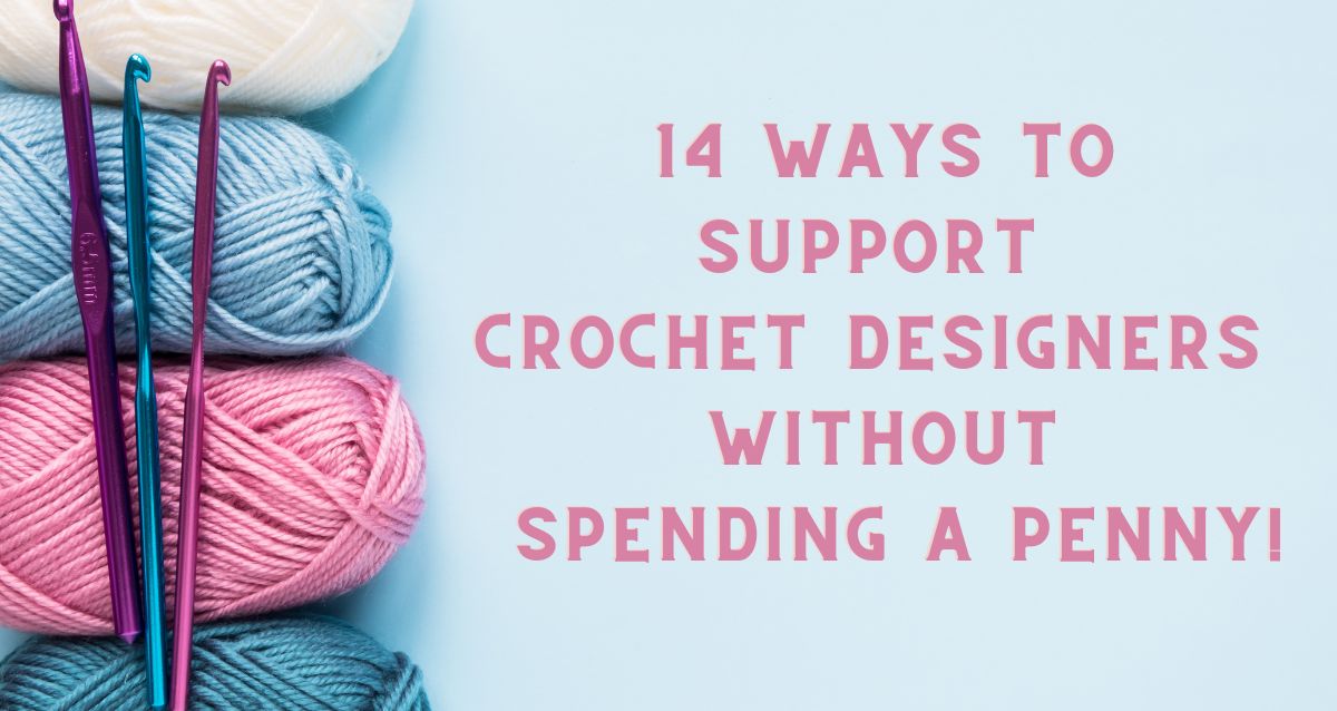 How to Support Crochet Designers without Spending a Penny - Sunflower ...