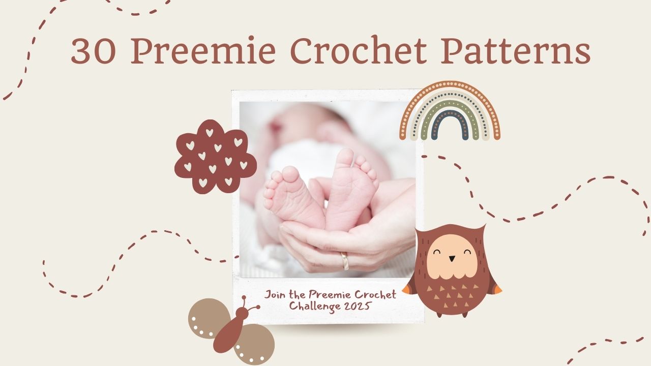 30 Free Preemie Crochet Patterns for Donation – Join the Challenge ...